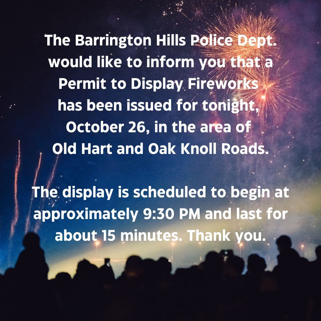 Fireworks notification 2024 (1) - Village of Barrington Hills